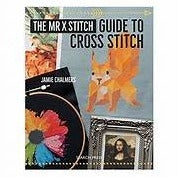 The Mr X Stitch Guide to Cross Stitch by Jamie Chalmers – AllThreads